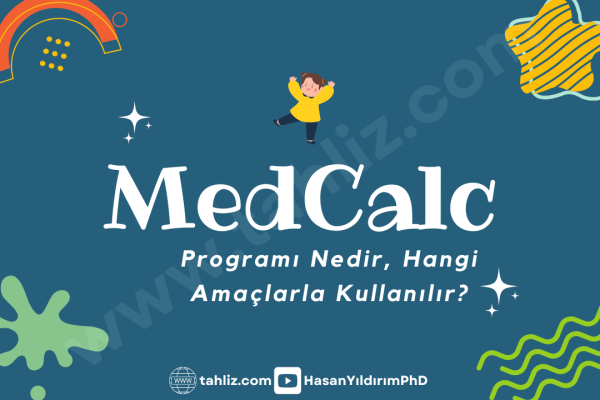 MedCalc Programı Nedir ve Hangi Amaçlarla Kullanılır? - Tahliz İstatistik